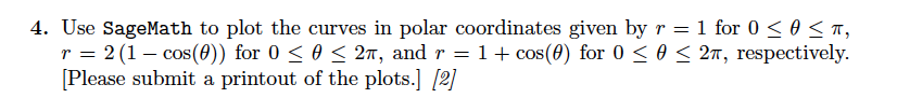 Solved 4 Use Sagemath To Plot The Curves In Polar 