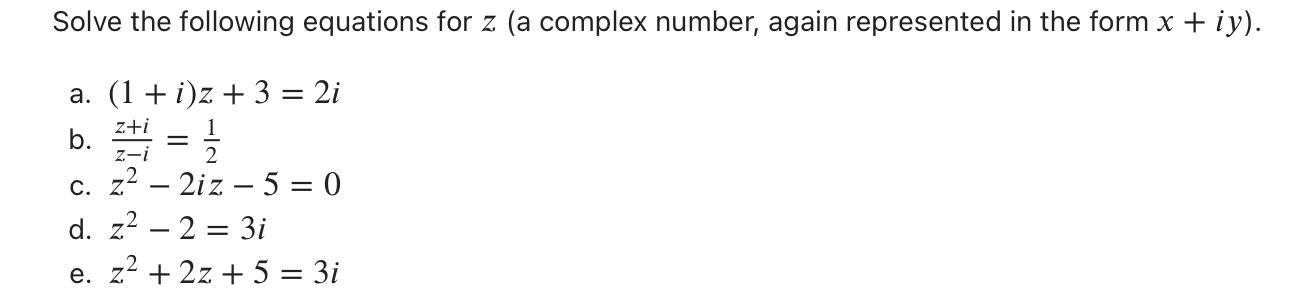 Solved Solve the following equations for z (a complex | Chegg.com