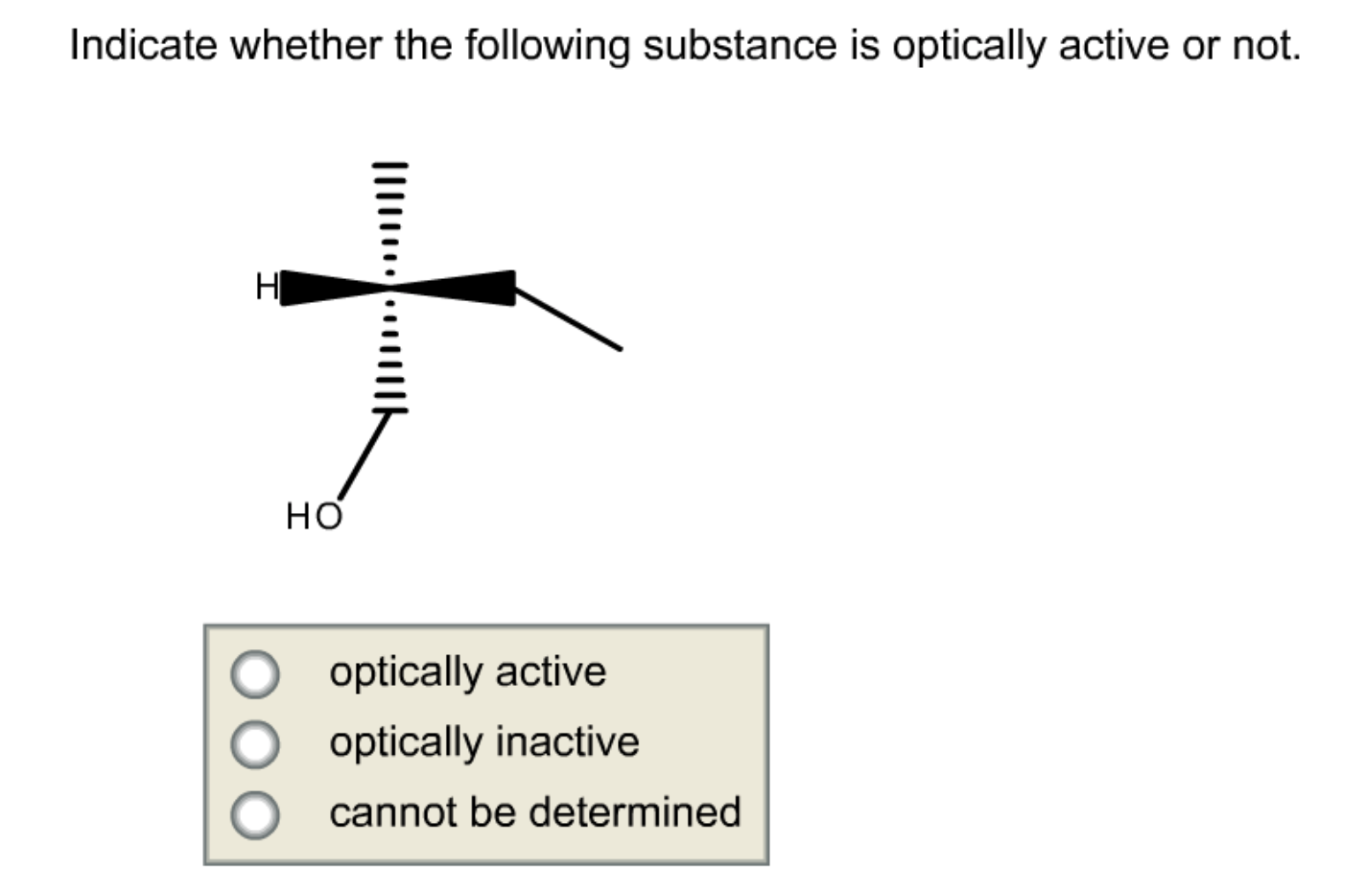 Solved Indicate whether the following substance is optically | Chegg.com