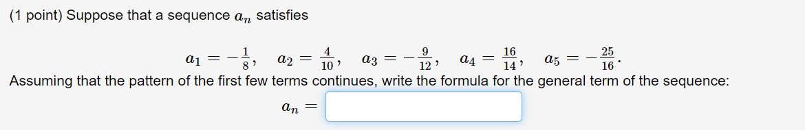 Solved (1 point) Suppose that a sequence an satisfies | Chegg.com
