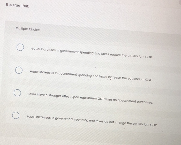 Solved It is true that: Multiple Choice equal increases in | Chegg.com