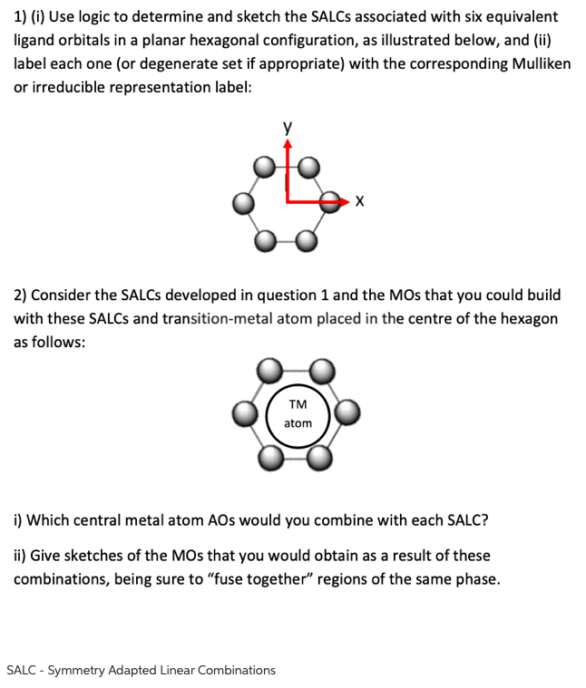 Solved 1) (i) Use logic to determine and sketch the SALCs | Chegg.com