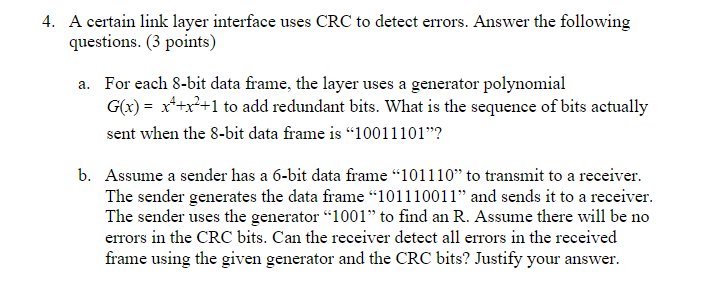 Solved 4. A certain link layer interface uses CRC to detect | Chegg.com