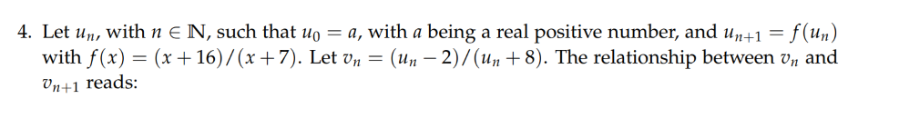 Solved 4. Let un, with n∈N, such that u0=a, with a being a | Chegg.com