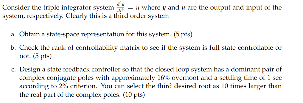 Solved dy Consider the triple integrator system where y and | Chegg.com
