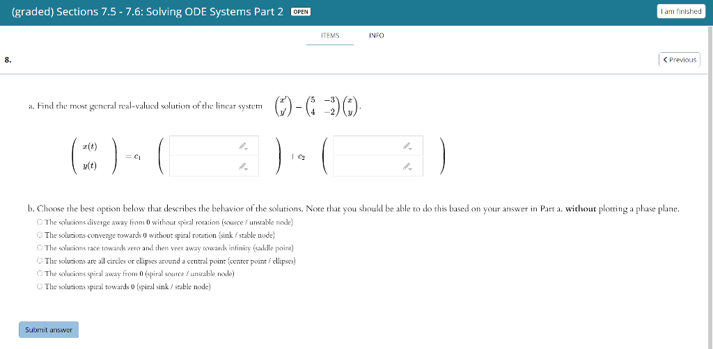 Solved (graded) Sections 7.5 - 7.6: Solving ODE Systems Part | Chegg.com