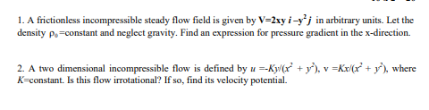 Solved A frictionless incompressible steady flow field is | Chegg.com