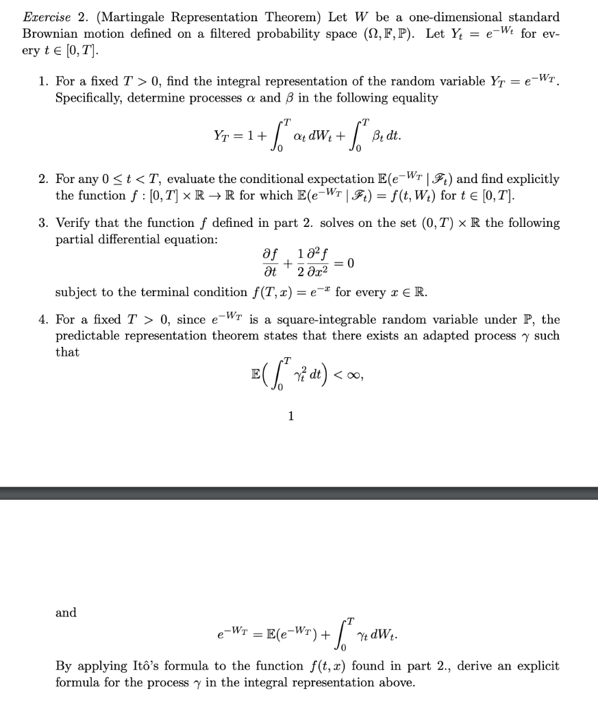 Exercise 2. (Martingale Representation Theorem) Let W | Chegg.com