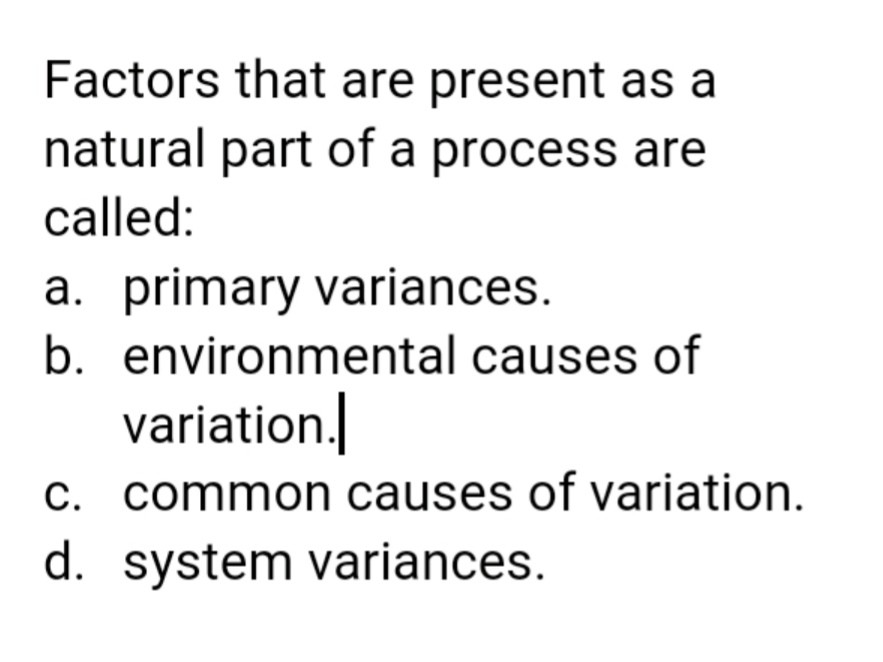 Solved Factors that are present as a natural part of a | Chegg.com