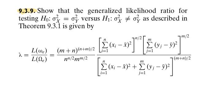 9.3.9. Show that the generalized likelihood ratio for | Chegg.com