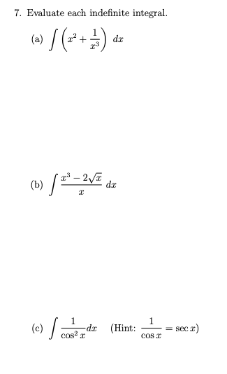 Solved 7. Evaluate each indefinite integral. (a) ∫(x2+x31)dx | Chegg.com