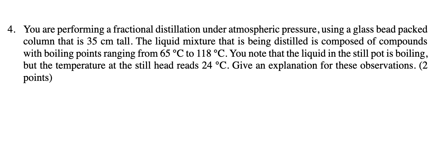 Solved You are performing a fractional distillation under | Chegg.com