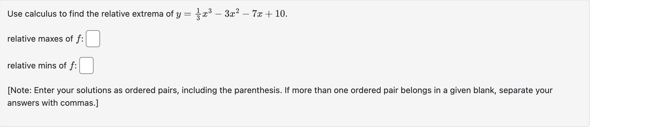 Solved Use calculus to find the relative extrema of | Chegg.com