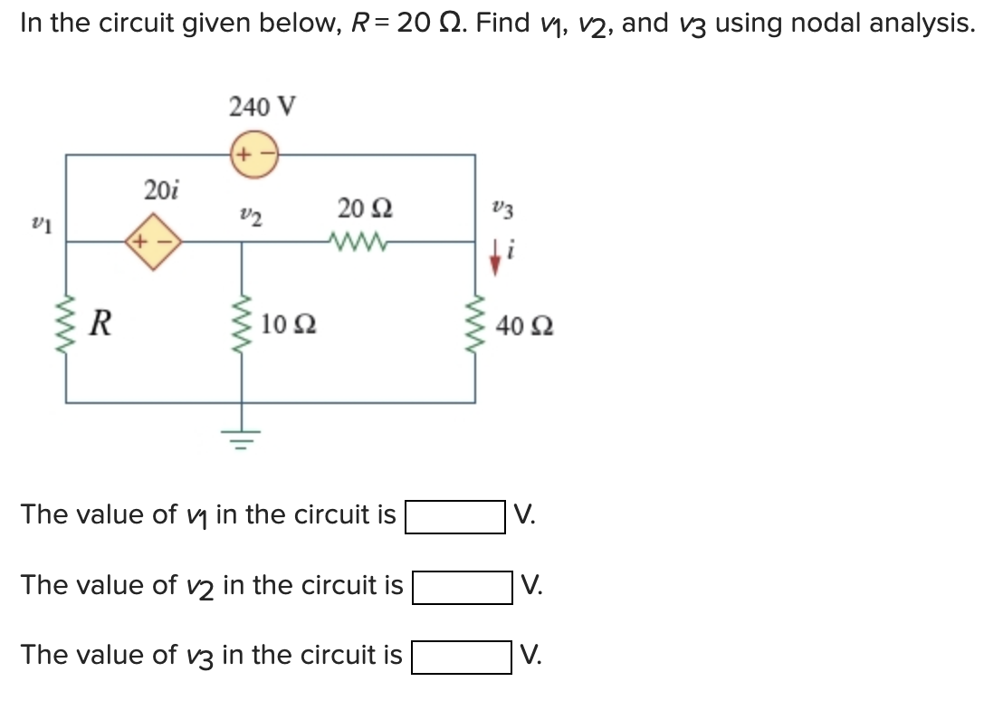 Solved In ﻿the circuit given below, R=20Ω. ﻿Find v1,v2, ﻿and | Chegg.com