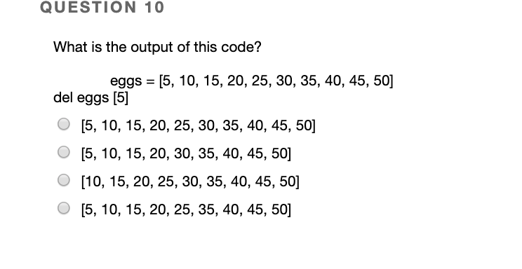 Solved QUESTION 10 What is the output of this code? eggs = | Chegg.com