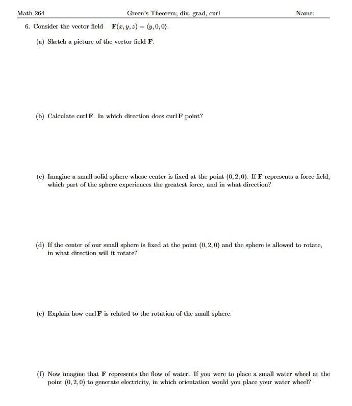 Solved Green's Theorem; div, grad, curl Math 264 Name: 6. | Chegg.com