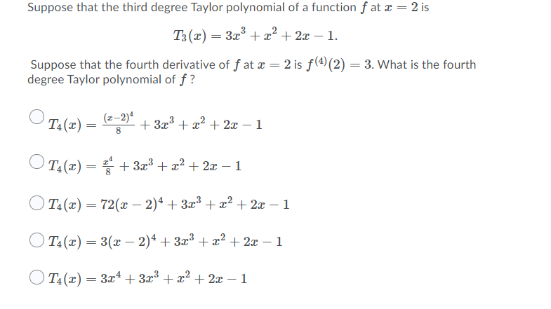 Solved Suppose that the third degree Taylor polynomial of a | Chegg.com