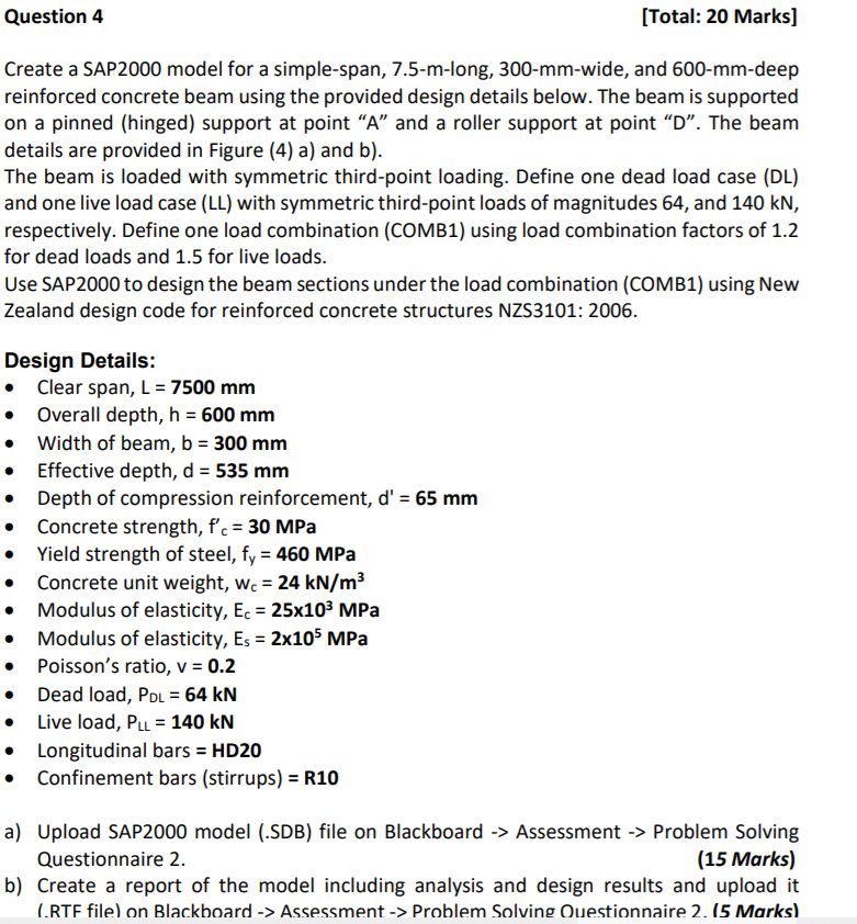 Question 4 [Total: 20 Marks] Create a SAP2000 model | Chegg.com