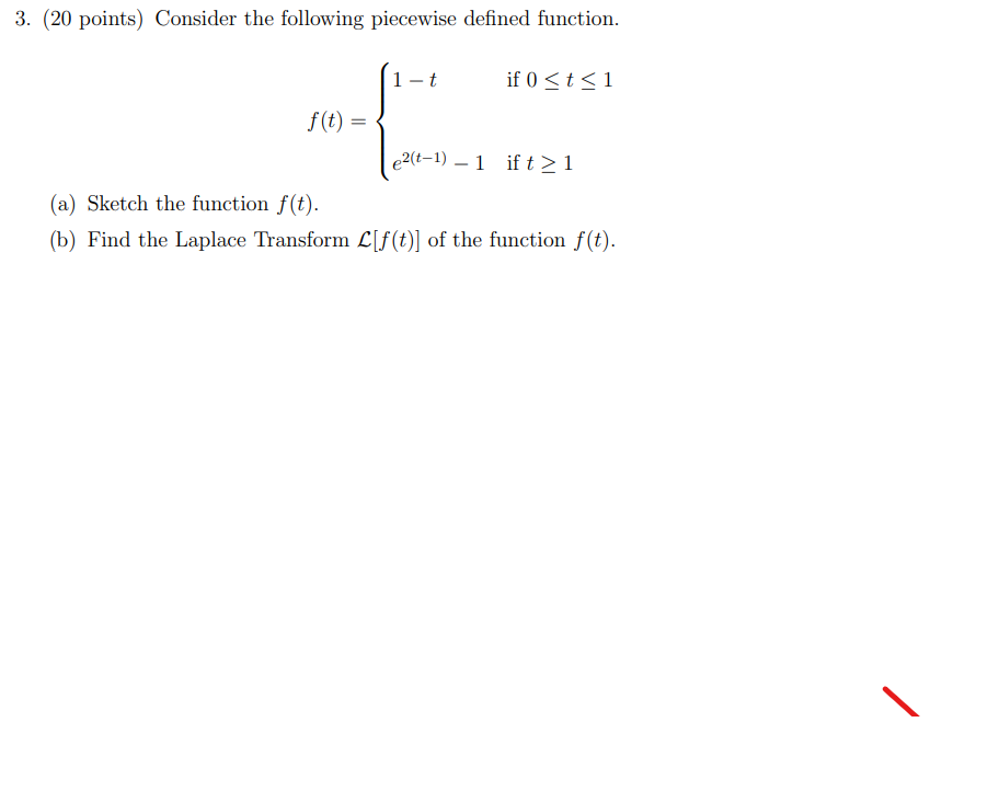Solved 3. (20 points) Consider the following piecewise | Chegg.com Solved 3. (20 points) Consider the following piecewise | Chegg.com