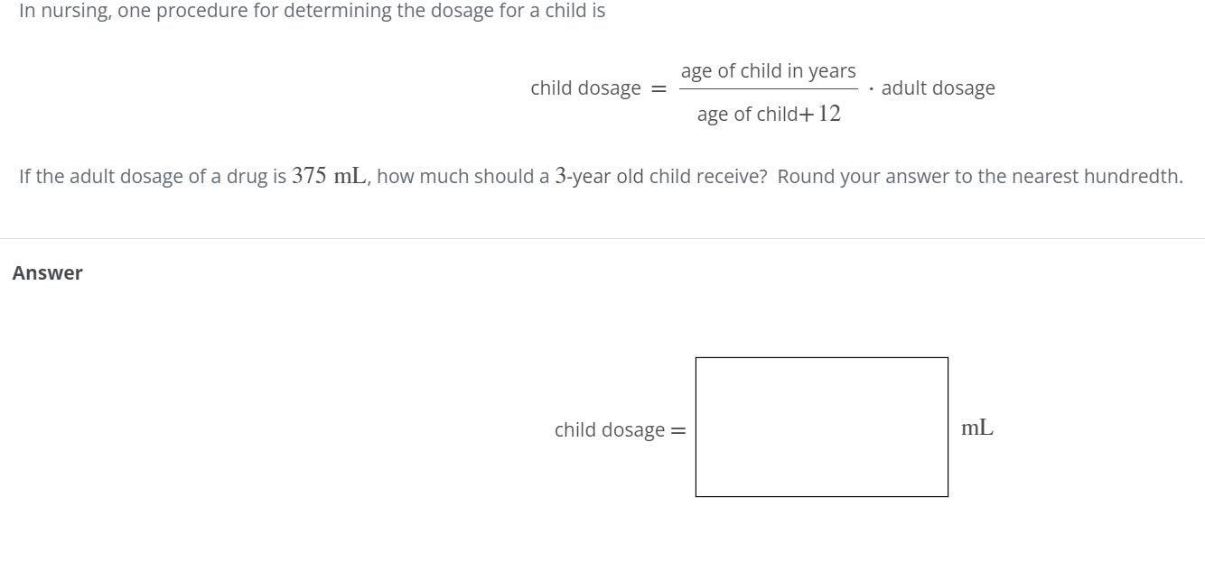 Solved In nursing, one procedure for determining the dosage | Chegg.com