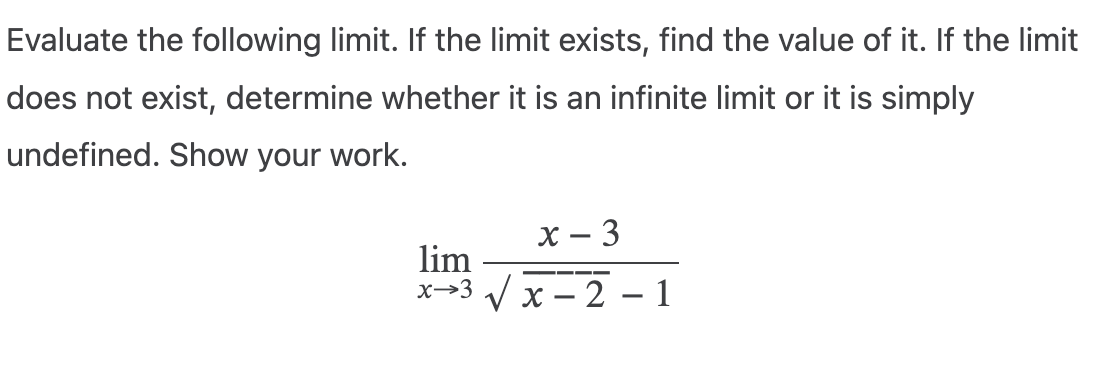 Solved Evaluate the following limit. ﻿If the limit exists, | Chegg.com