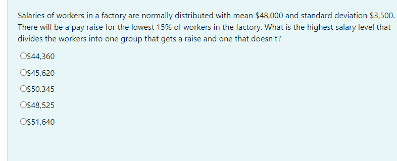 Solved Salaries of workers in a factory are normally | Chegg.com