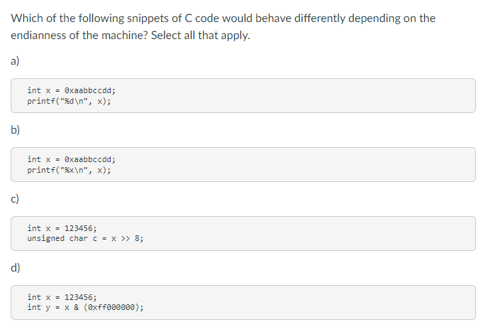 Solved Which of the following snippets of C ﻿code would | Chegg.com