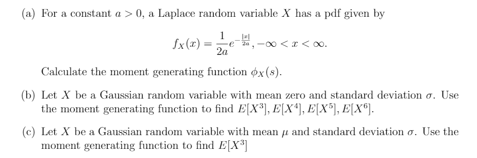 Solved (a) For a constant a > 0, a Laplace random variable X | Chegg.com