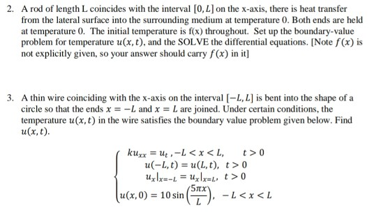 Solved 2. A rod of length L coincides with the interval [0, | Chegg.com