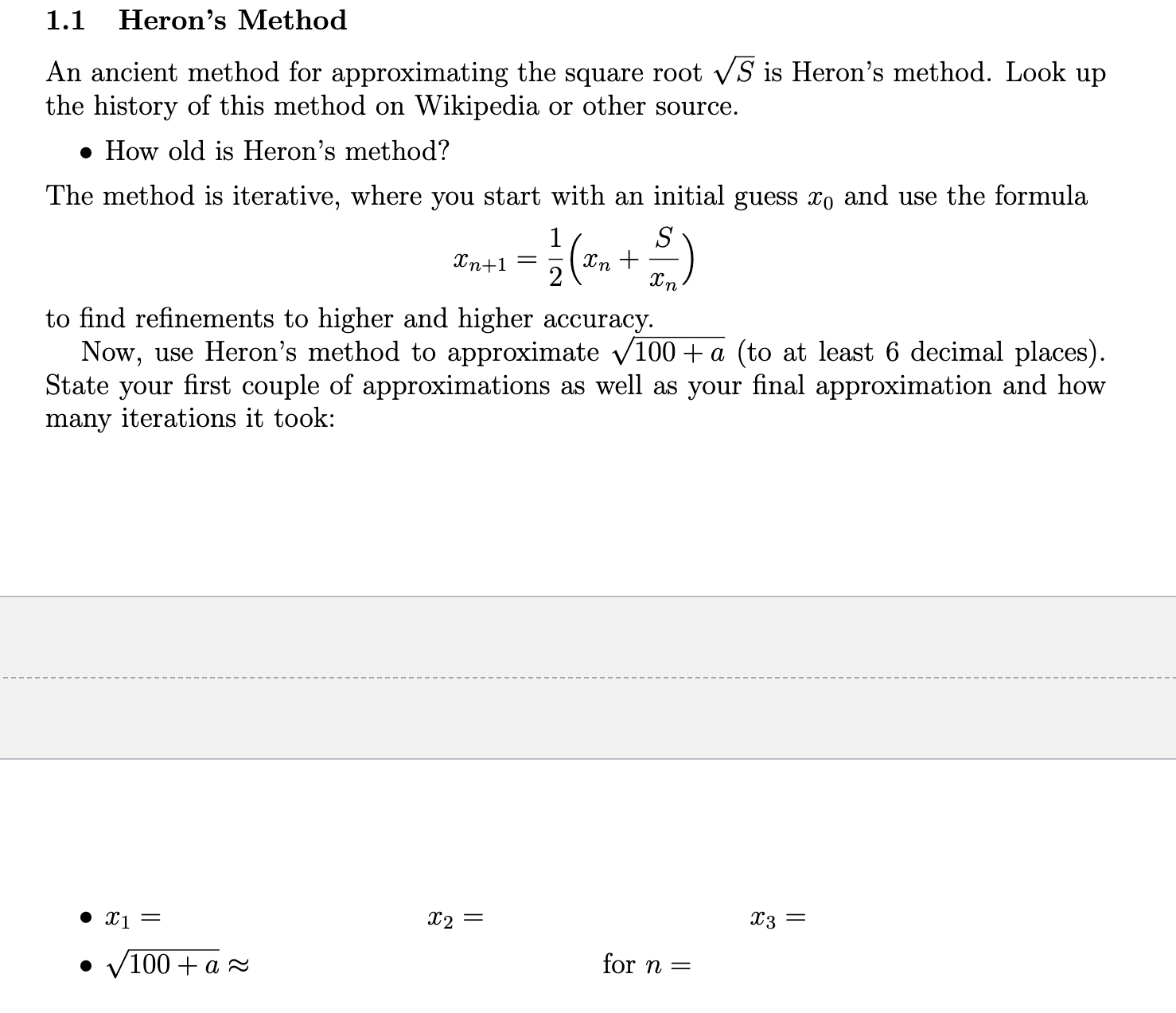 Solved 1.1 Heron's Method An ancient method for | Chegg.com