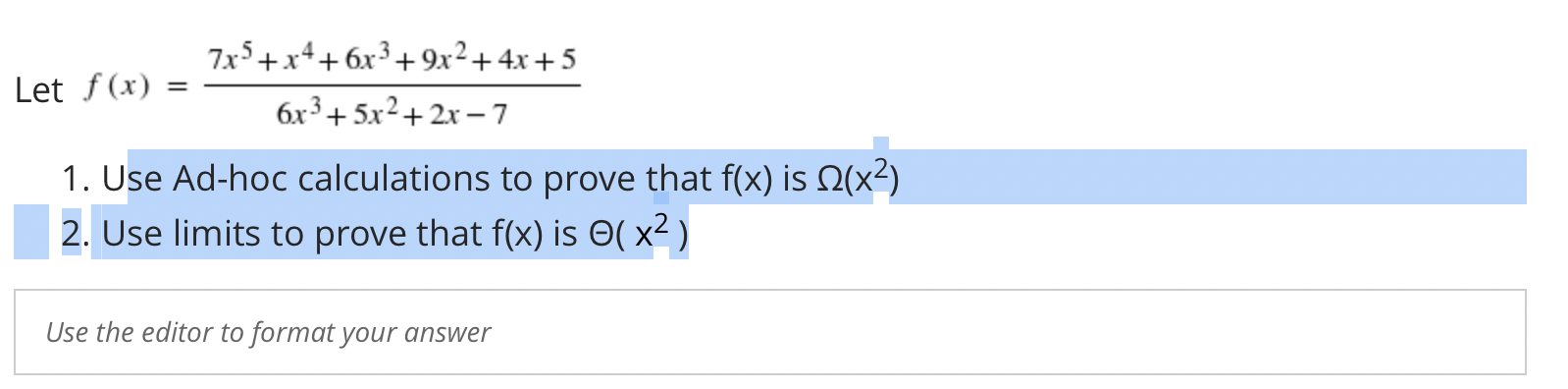 Solved Let f(x) 7x5 +x++6x3 + 9x2 + 4x + 5 6x3+ 5x2 + 2x - 7 | Chegg.com