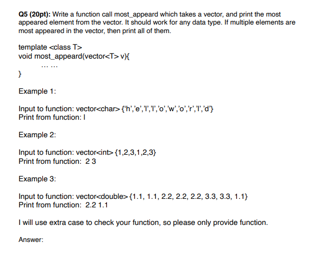 Q5 (20pt): Write a function call most_appeard which | Chegg.com