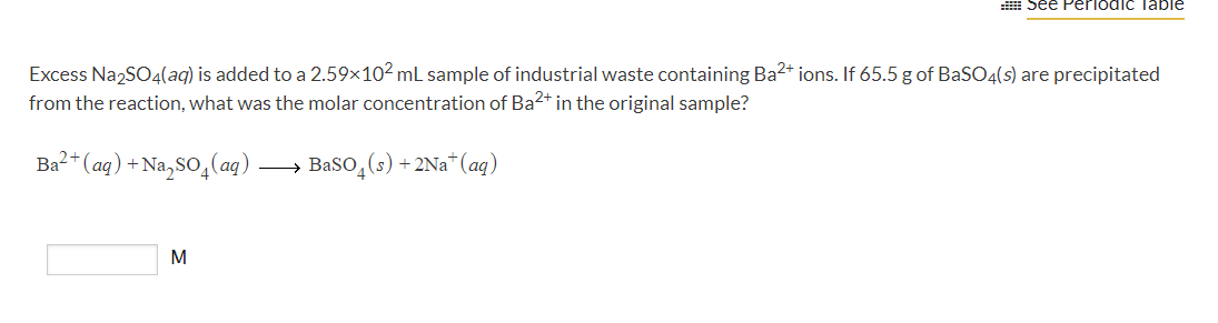 Solved Excess Na2SO4(aq) is added to a 2.59×102 mL sample of | Chegg.com
