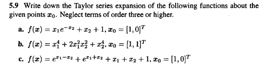 Solved 5.9 Write down the Taylor series expansion of the | Chegg.com