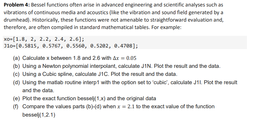 Problem 4: Bessel functions often arise in advanced | Chegg.com