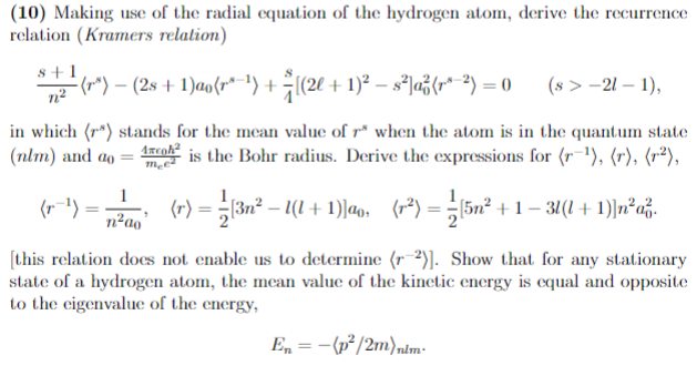 Solved (10) Making use of the radial equation of the | Chegg.com