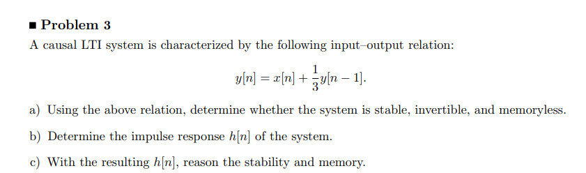 Solved Problem 3A causal LTI system is characterized by the | Chegg.com
