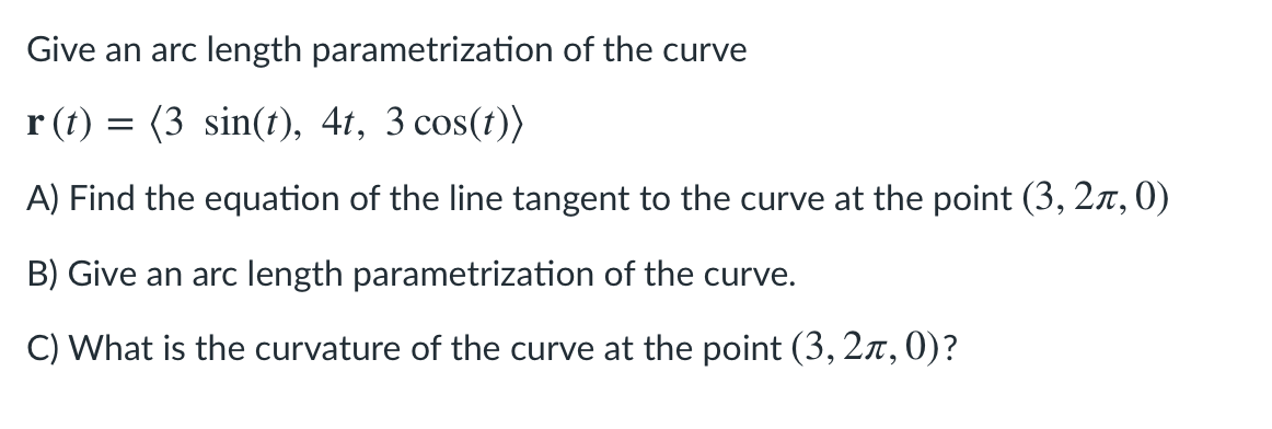 Solved Give an arc length parametrization of the curve r(t) | Chegg.com
