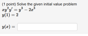 Solved (1 point) Solve the given initial value problem | Chegg.com