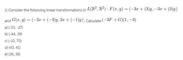 Solved 1) Consider the following linear transformations in | Chegg.com
