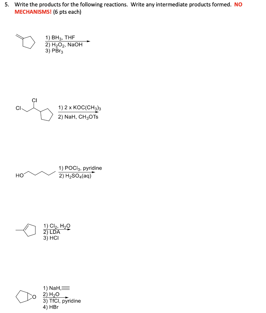 Solved 5. Write the products for the following reactions. | Chegg.com