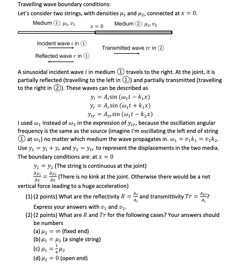 Solved Travelling wave boundary conditions: Let's consider | Chegg.com