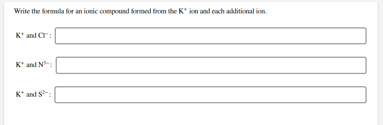 Solved Write the formula for an ionic compound formed from | Chegg.com
