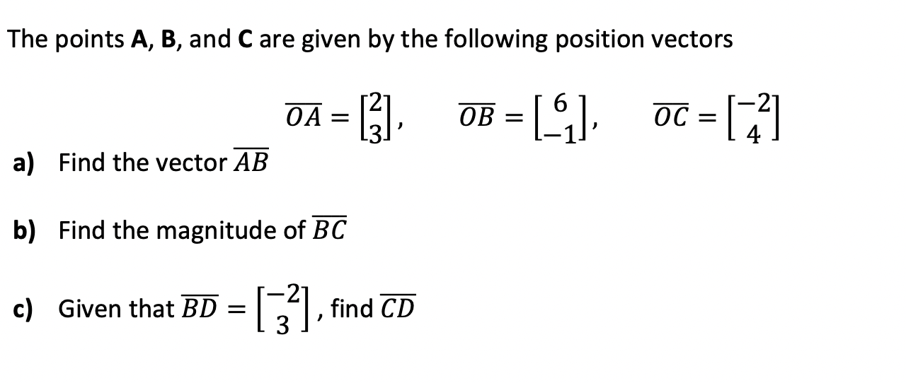 Solved The points A, B, and C are given by the following | Chegg.com