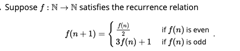 Solved Suppose f: N N satisfies the recurrence relation | Chegg.com