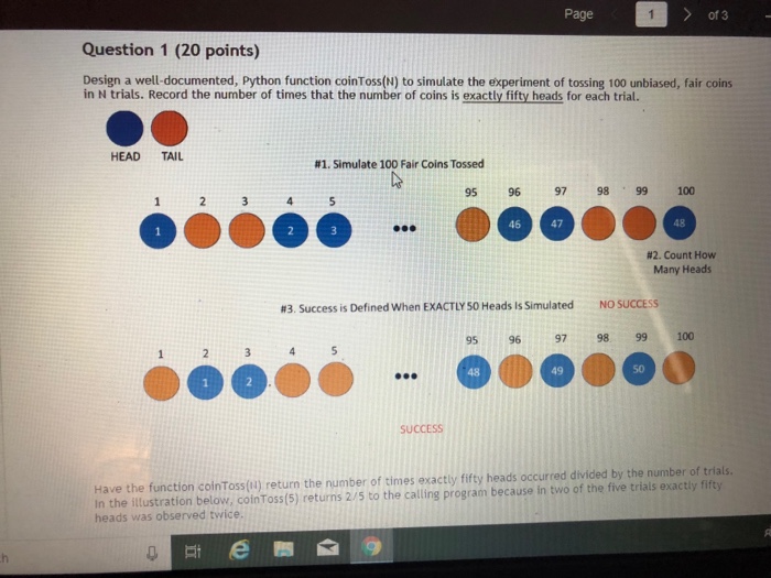 Solved Design a well documented python function coinToss(N) | Chegg.com