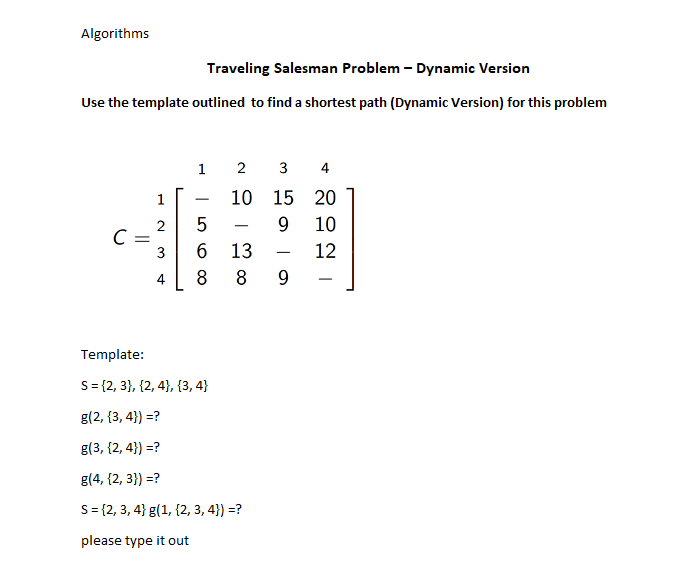 Solved Algorithms Traveling Salesman Problem – Dynamic | Chegg.com