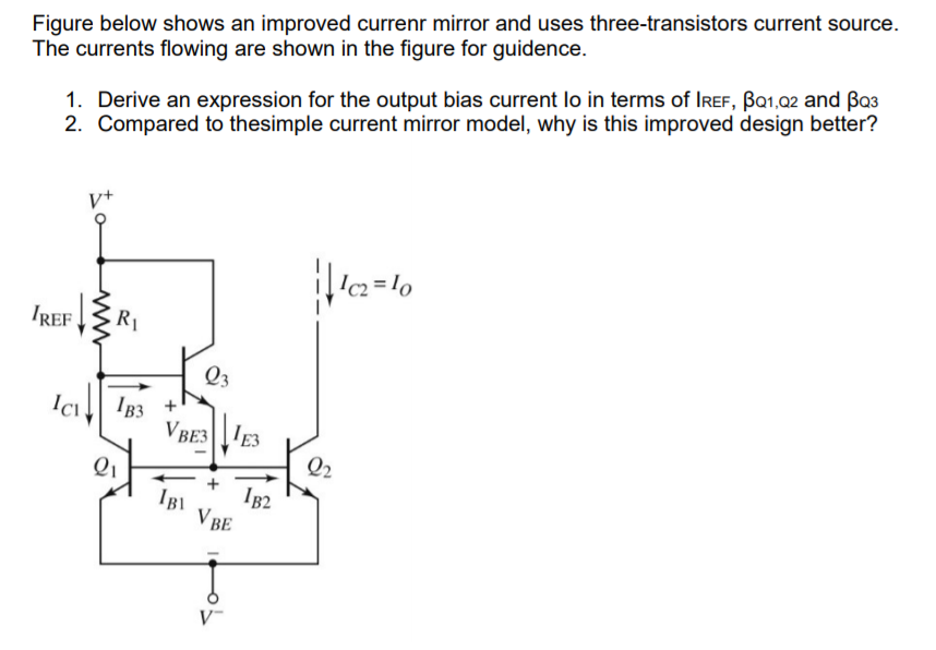 Solved Figure below shows an improved currenr mirror and | Chegg.com