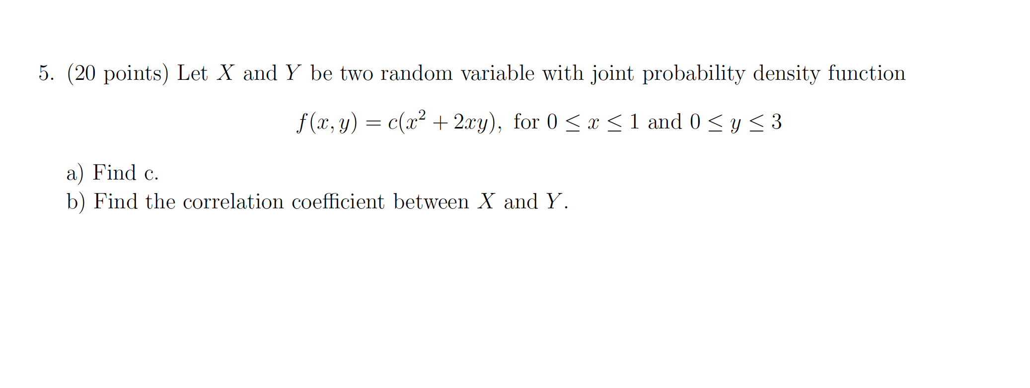 Solved 5. (20 points) Let X and Y be two random variable | Chegg.com