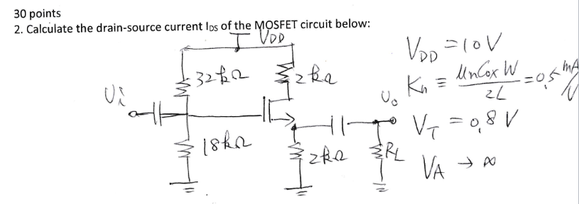 Solved 30 Points 2 Calculate The Drain Source Current Ips